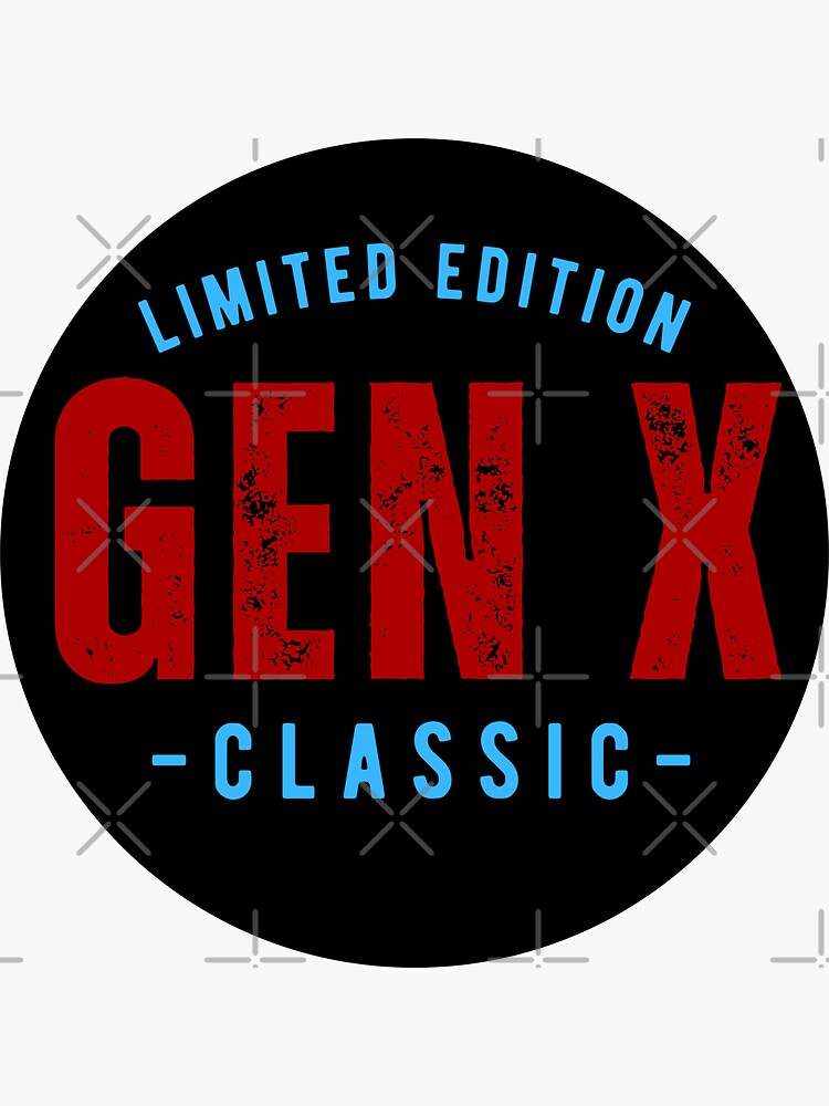 "Limited Edition Gen X Classic" Sticker for Sale by DazArtDesigns ...