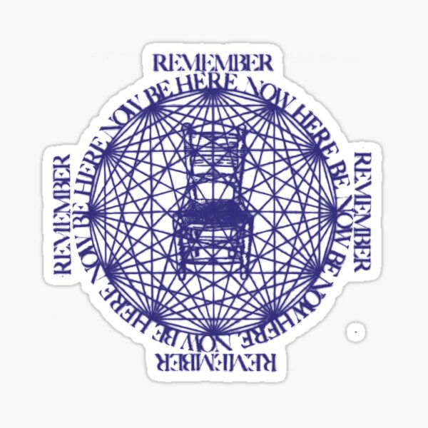 "Remember Be Here Now" Sticker for Sale by Cloth Ease | Redbubble