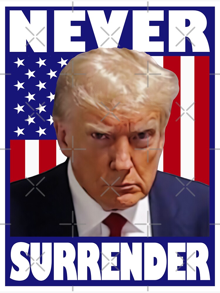 Never Surrender Funny Never Surrender Stickers For Sale | TeePublic