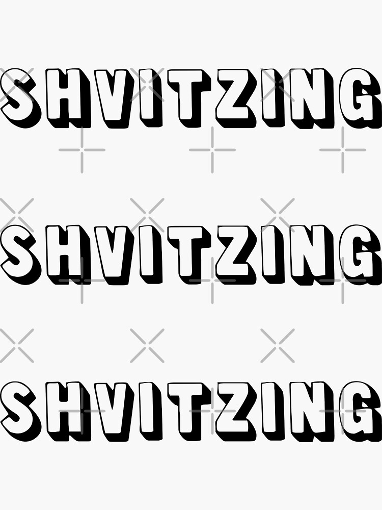 "shvitzing" Sticker by MadEDesigns | Redbubble