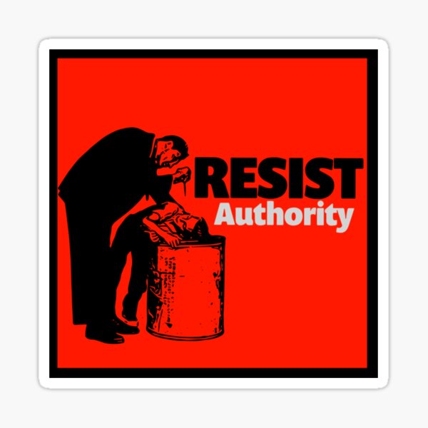 "Resist authority " Sticker for Sale by grabthecrown | Redbubble