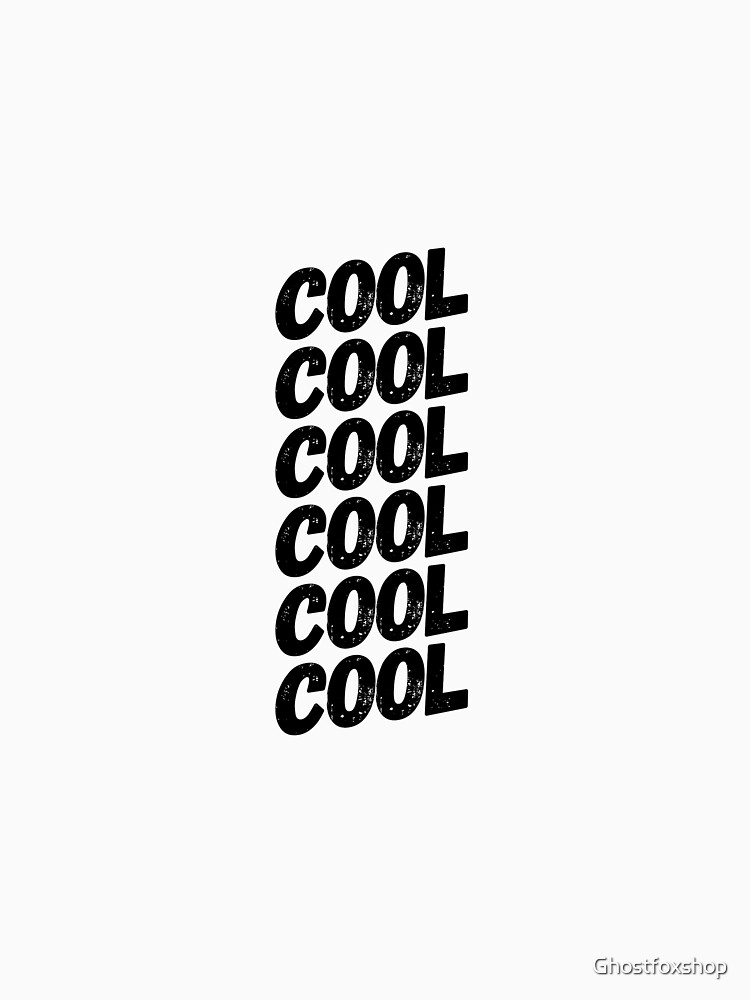 "Brooklyn 99 - Coolcoolcool " T-shirt for Sale by Ghostfoxshop ...