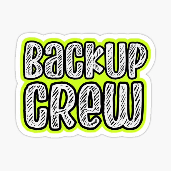 "Backup Crew Handrawing" Sticker for Sale by Graphroad | Redbubble