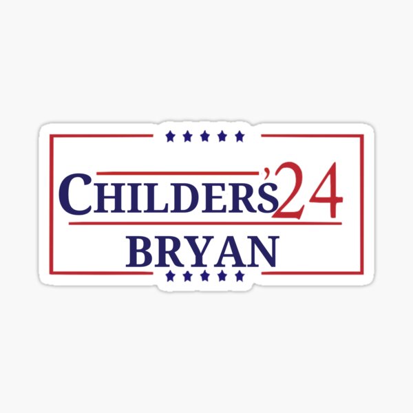 "childers bryan 2024" Sticker for Sale by AYLHMSHOP | Redbubble