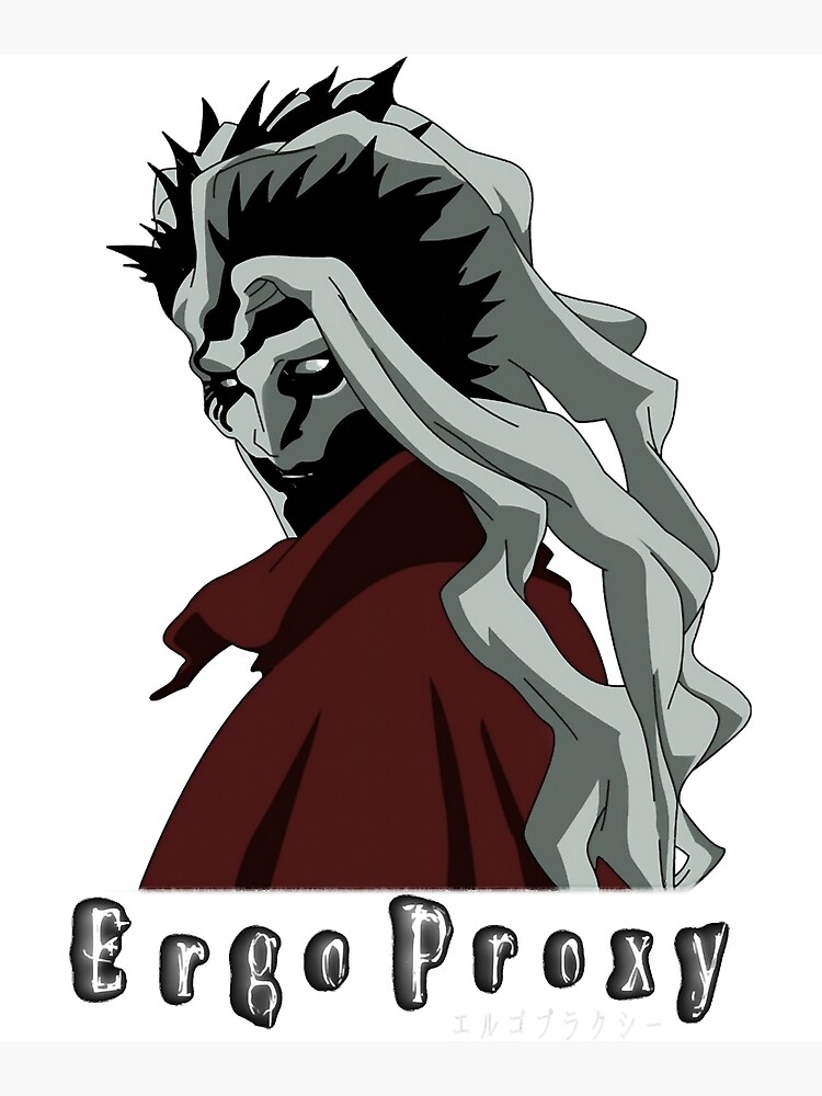 "Ergo Proxy Ergo Proxy Ergo Proxy " Poster for Sale by CatrinaSchroder ...