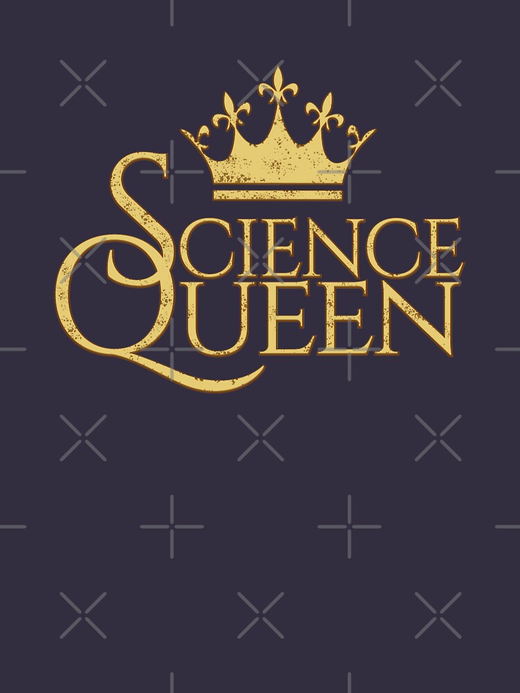 "Science queen" T-shirt for Sale by zeno27 | Redbubble | science t ...