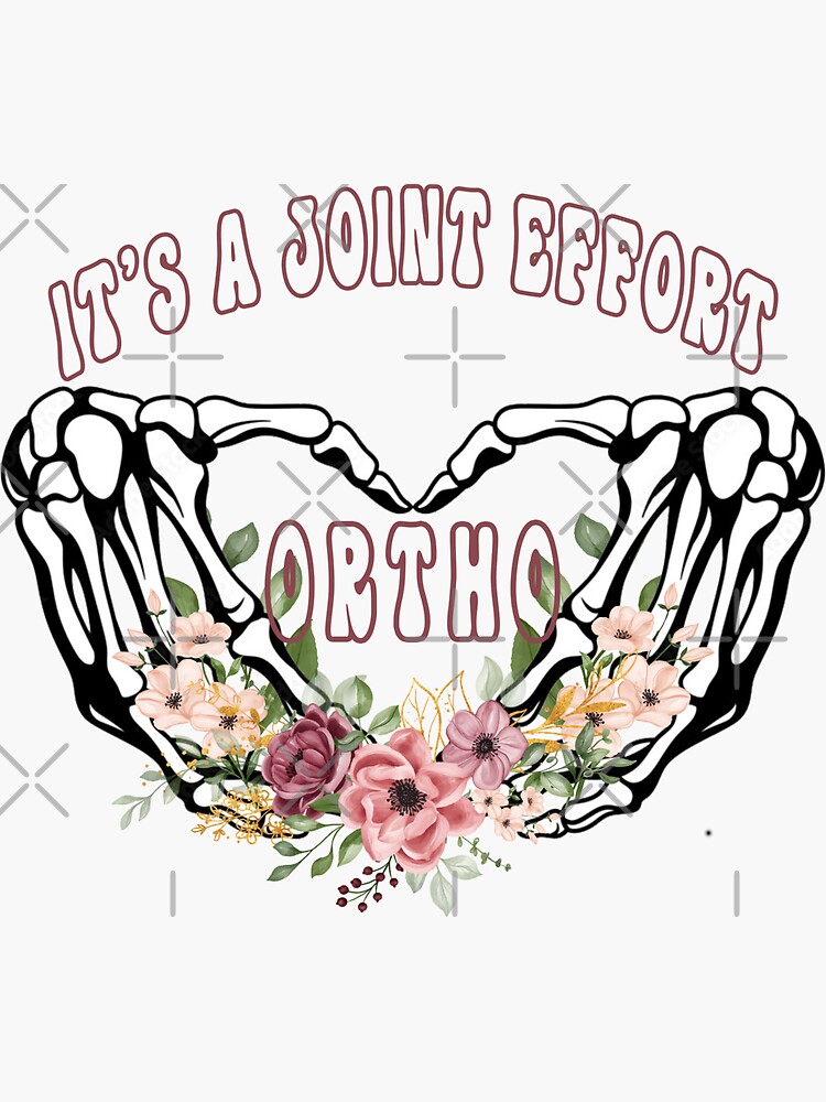 "its a joint effort ortho , Ortho Nurse, funny ortho , Floral skeleton ...