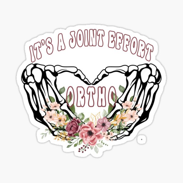 "its a joint effort ortho , Ortho Nurse, funny ortho , Floral skeleton ...