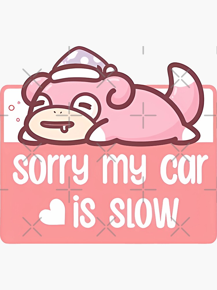 "my car is slow" Sticker for Sale by VisionTrend | Redbubble