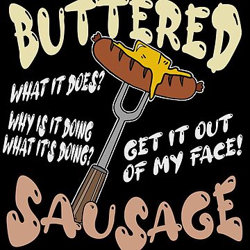 "Funny buttered sausage meme design" Sticker for Sale by J-KAP | Redbubble