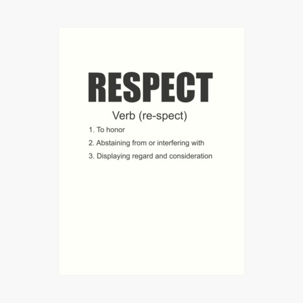 "Respect Definition" Art Print for Sale by polygrafix | Redbubble