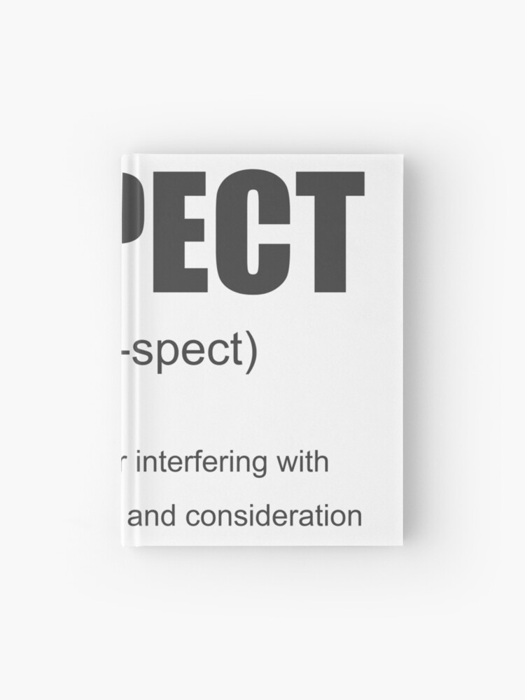 "Respect Definition" Journal for Sale by polygrafix | Redbubble