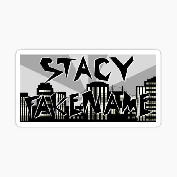 "Stacy Fakename Scene" Sticker for Sale by JesskeCreations | Redbubble