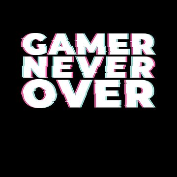 "Gamer never over" Sticker for Sale by FerdiEverywhere | Redbubble