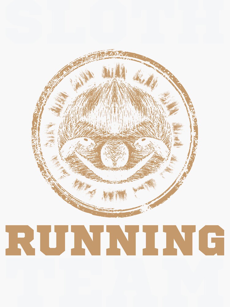 "Sloth Running Team " Sticker by BUBLTEES | Redbubble