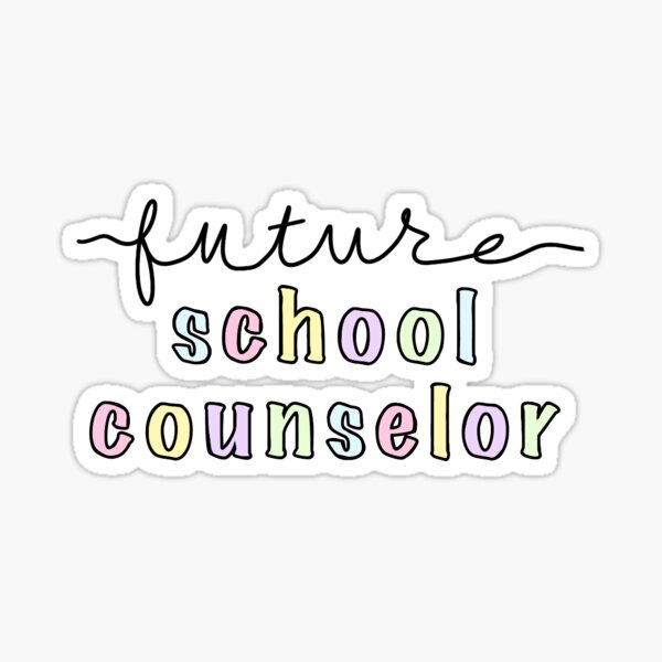 "Future School Counselor" Sticker for Sale by Kylie-Skyy | Redbubble