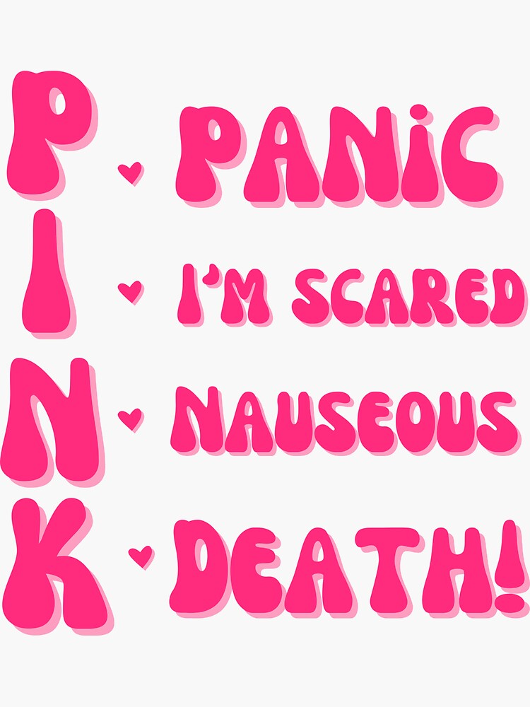 "Barbie Pink Panic Im Scared Nauseous Death" Sticker for Sale by itstarajoan | Redbubble