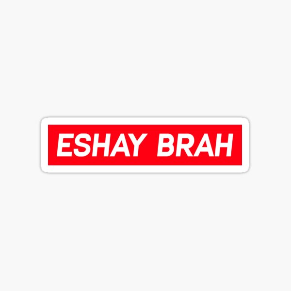 Eshay Merch & Gifts for Sale | Redbubble