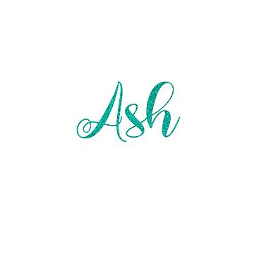 "Ash Name" Sticker for Sale by HeidisLights | Redbubble