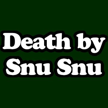 "Death by Snu Snu " Sticker for Sale by JakubowskiCamry | Redbubble