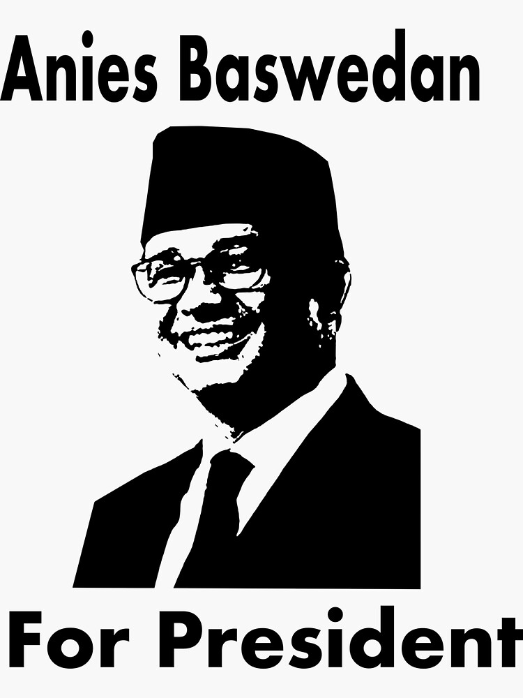 "Anies Baswedan for President" Sticker for Sale by ihsanwj | Redbubble