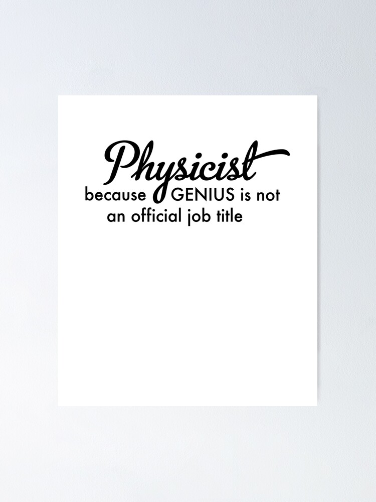 "physicist" Poster by Vectorqueen | Redbubble