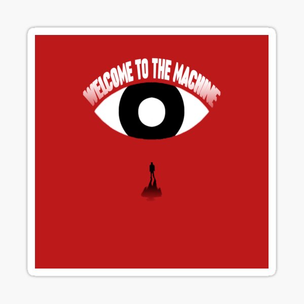 Welcome To The Machine Gifts & Merchandise | Redbubble