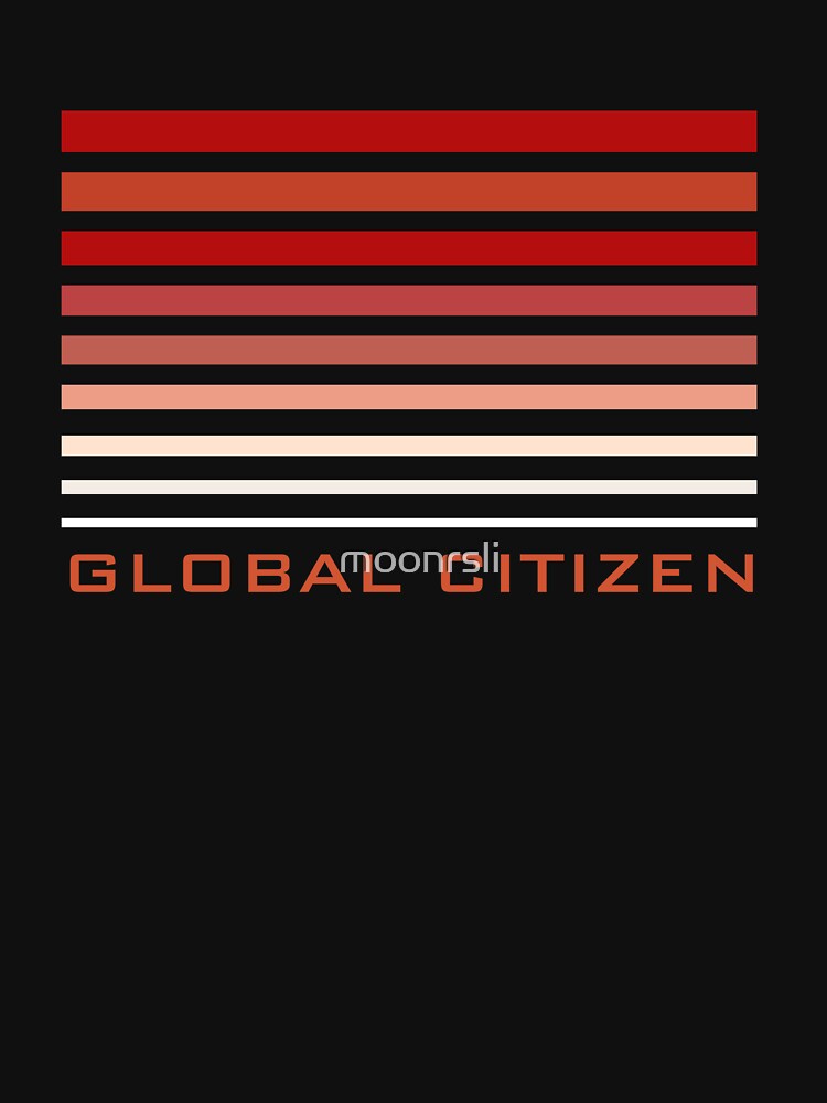 "Global Citizen" Essential T-Shirt for Sale by moonrsli | Redbubble