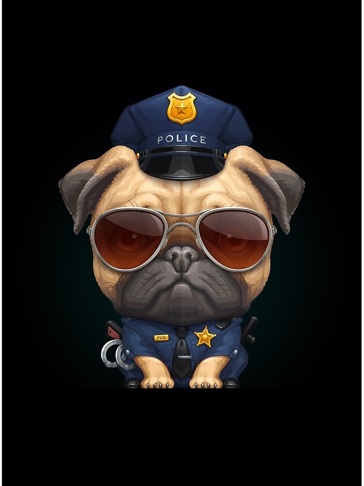 "Pug Police Officer" Poster by anmlz | Redbubble