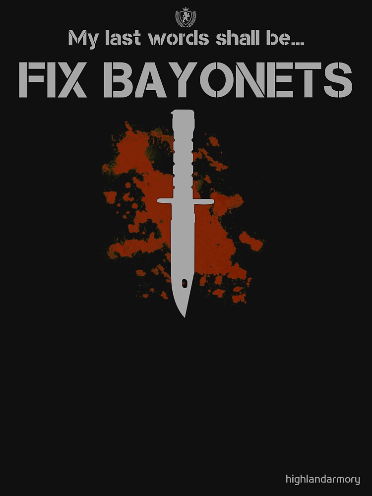 "Fix bayonets" Essential T-Shirt for Sale by highlandarmory | Redbubble