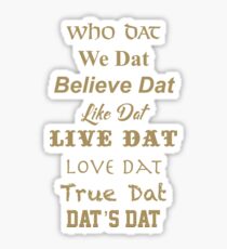 Who Dat Stickers | Redbubble