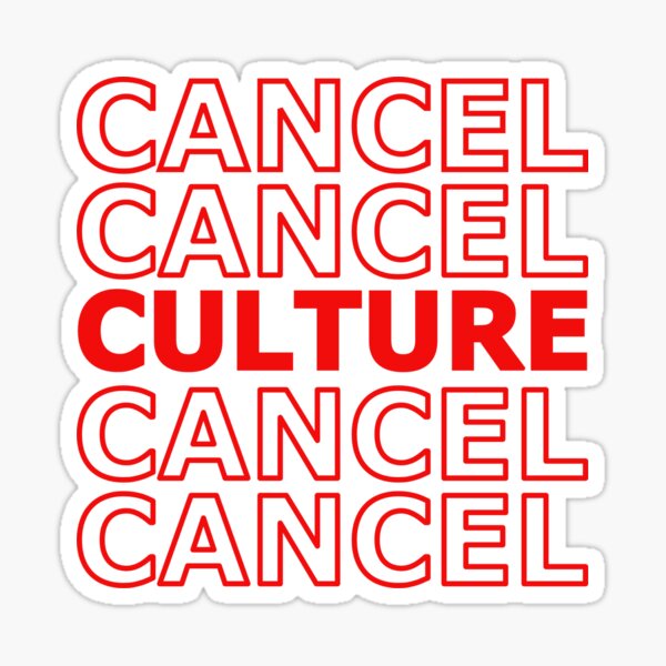 "Cancel Cancel Culture (Repeated Text)" Sticker for Sale by ...