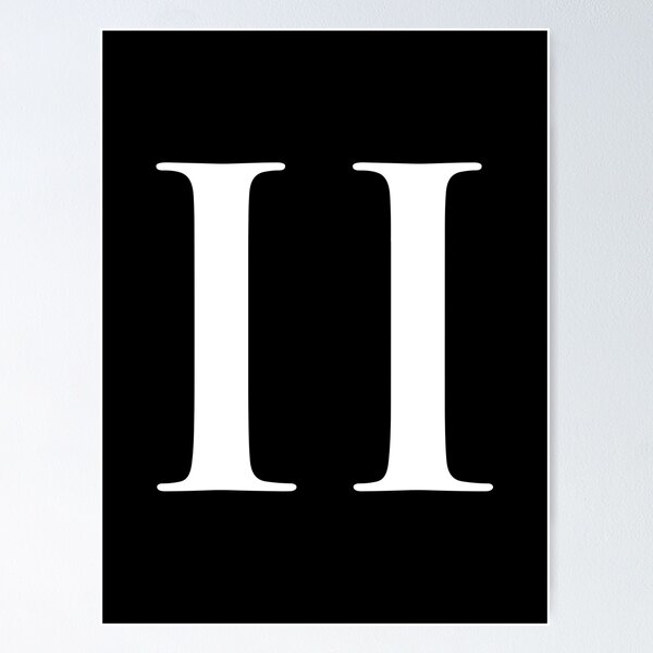 "Number 2 Roman Numeral II Black and White" Poster for Sale by nocap82 ...