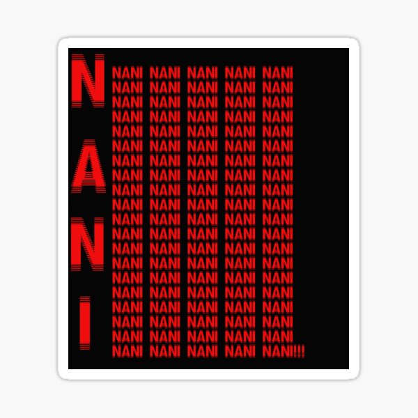 "*Anime Gasp* NANI!?" Sticker for Sale by Inuyasha2000 | Redbubble