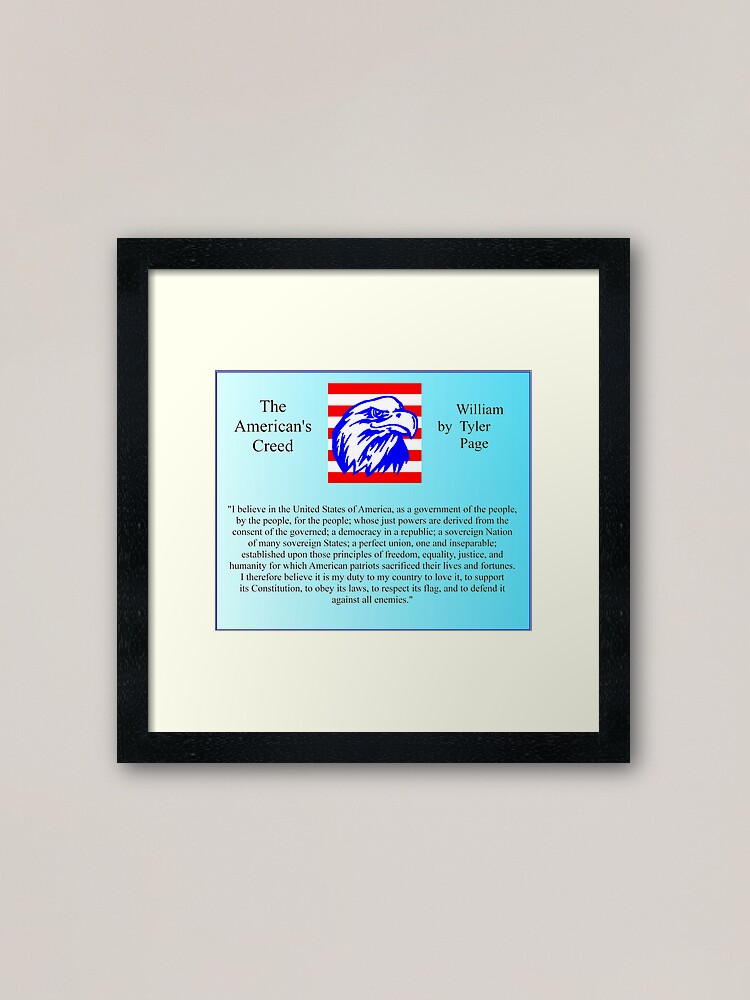 "The American's Creed by William Tyler Page" Framed Art Print for Sale ...