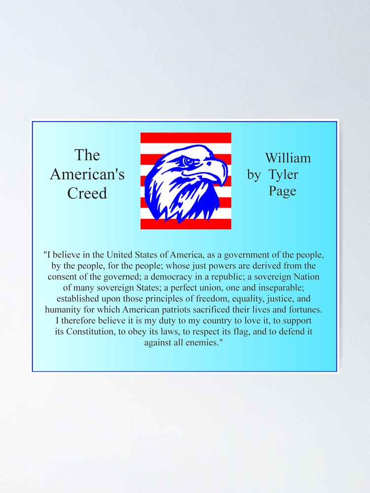 "The American's Creed by William Tyler Page" Poster by dmoilanen ...