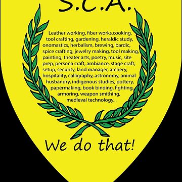 "Society for Creative Anachronism (SCA) We do that!" Sticker for Sale ...