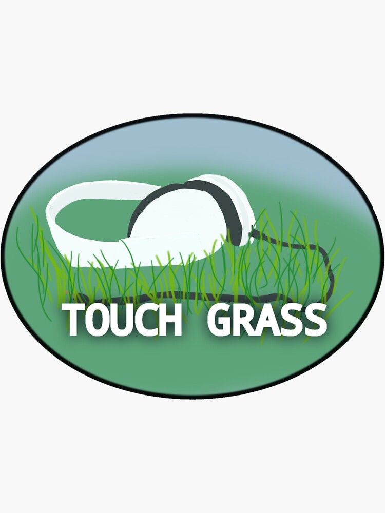 "Touch Grass Sticker" Sticker for Sale by adefere | Redbubble