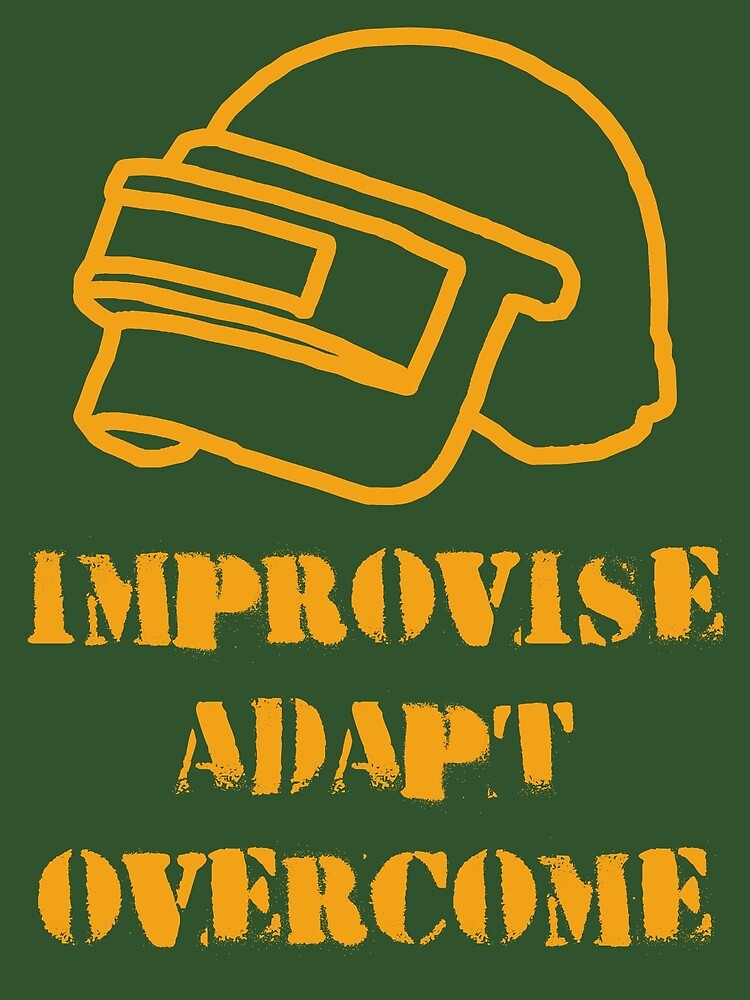 "Improvise. Adapt. Overcome." Art Print by EduOjeda55 | Redbubble
