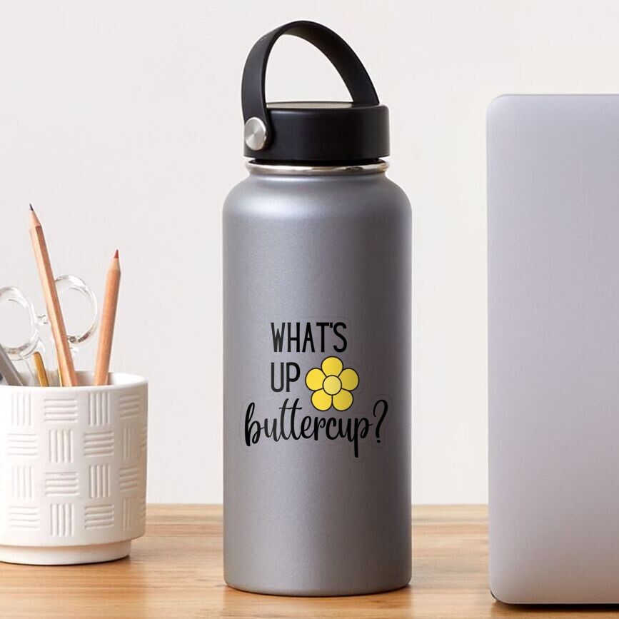 "What's Up Buttercup" Sticker for Sale by littleridge | Redbubble