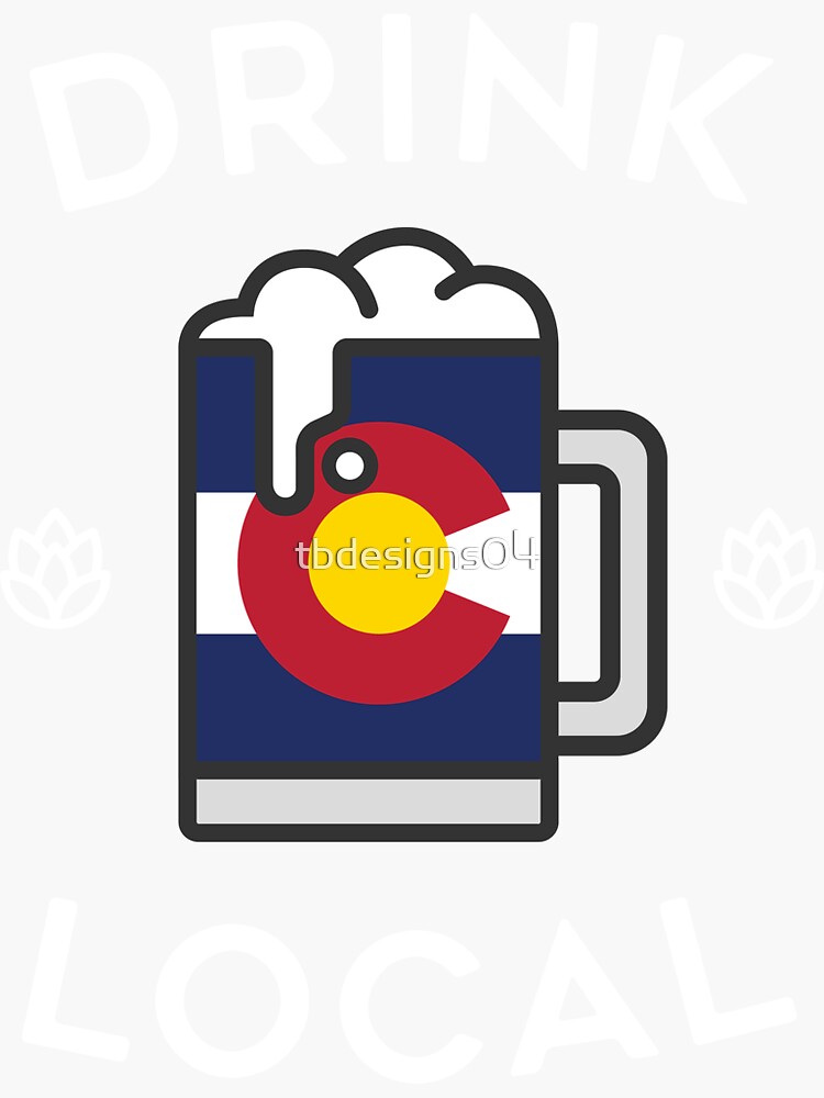"Drink Local Colorado" Sticker for Sale by tbdesigns04 | Redbubble