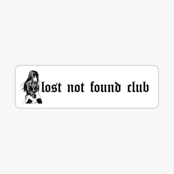 "Lost Not Found Club - Lost Girl" Sticker for Sale by TokyoBroke ...