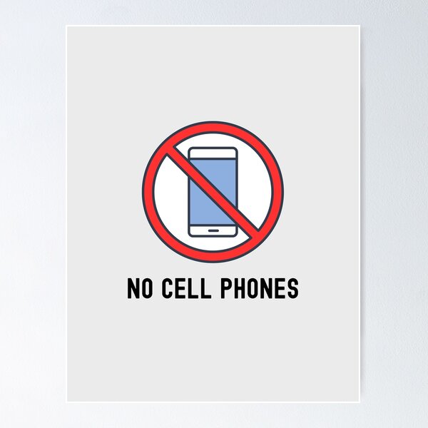"No Cell Phones No Mobile Phones" Poster for Sale by SGCreations-78 ...