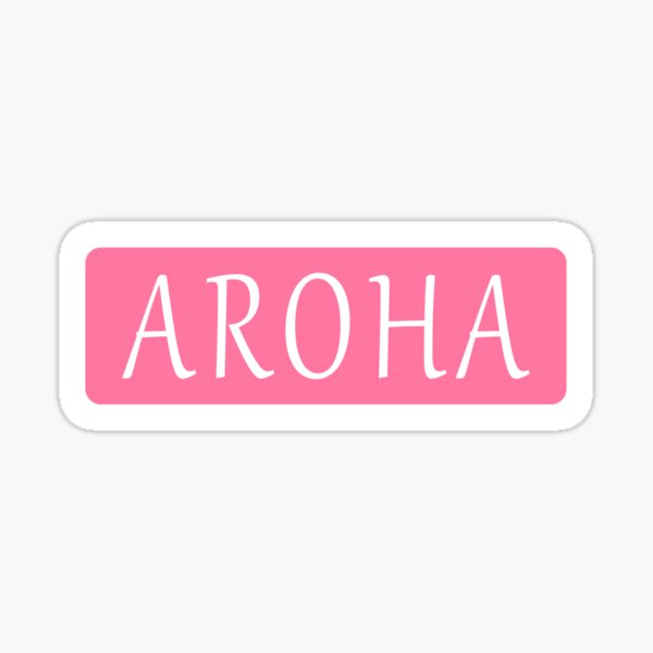"Aroha Name" Sticker for Sale by jeallan | Redbubble