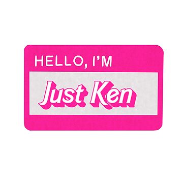 "Hello, I’m Just Ken" Sticker for Sale by BubblyOcean | Redbubble