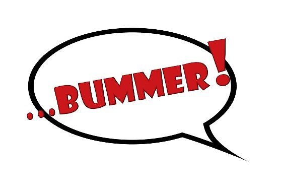 "Bummer" by loudlady2 | Redbubble