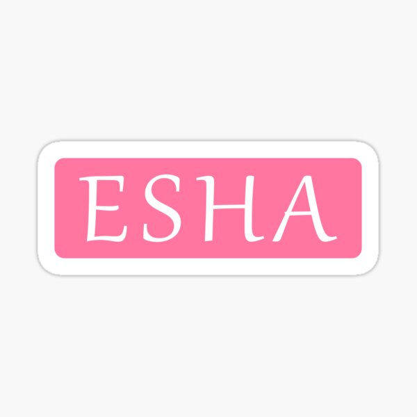 "Esha Name" Sticker for Sale by jeallan | Redbubble