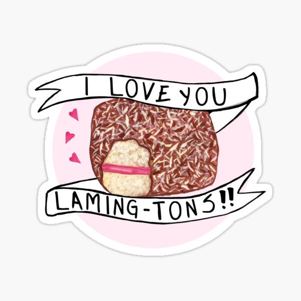 "Lamington - I Love You Laming-Tons" Sticker for Sale by makemerriness ...
