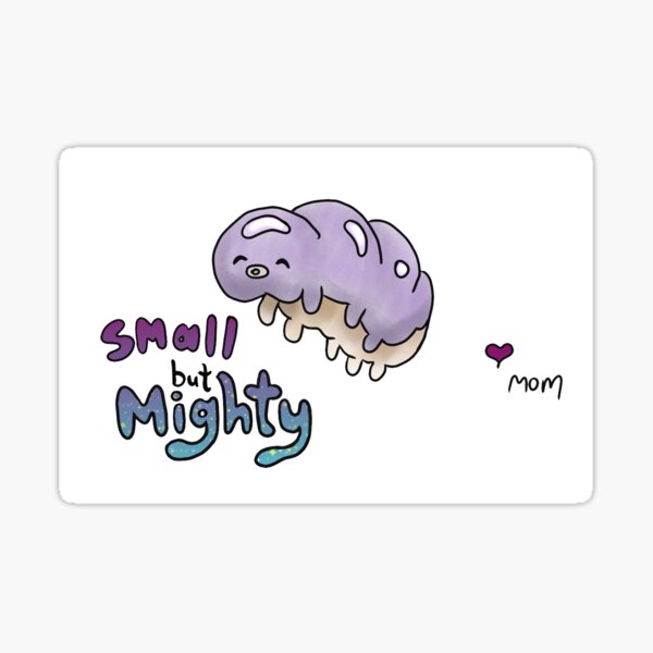 "Small But Mighty" Sticker for Sale by Shellie Bruner | Redbubble