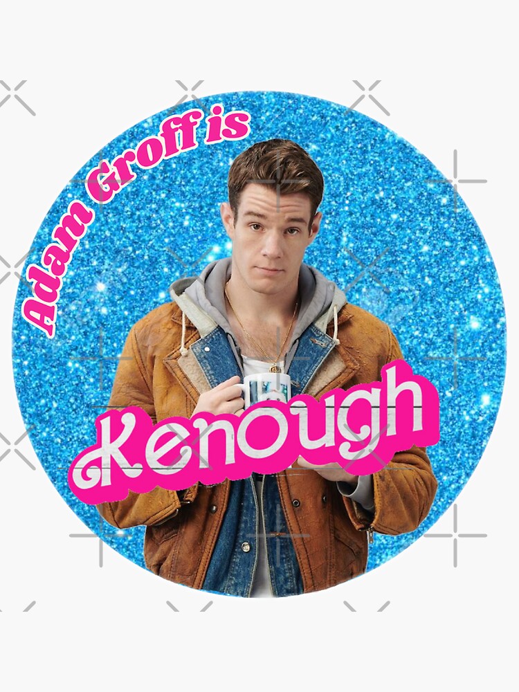"adam groff is kenough sex education" Sticker for Sale by ...